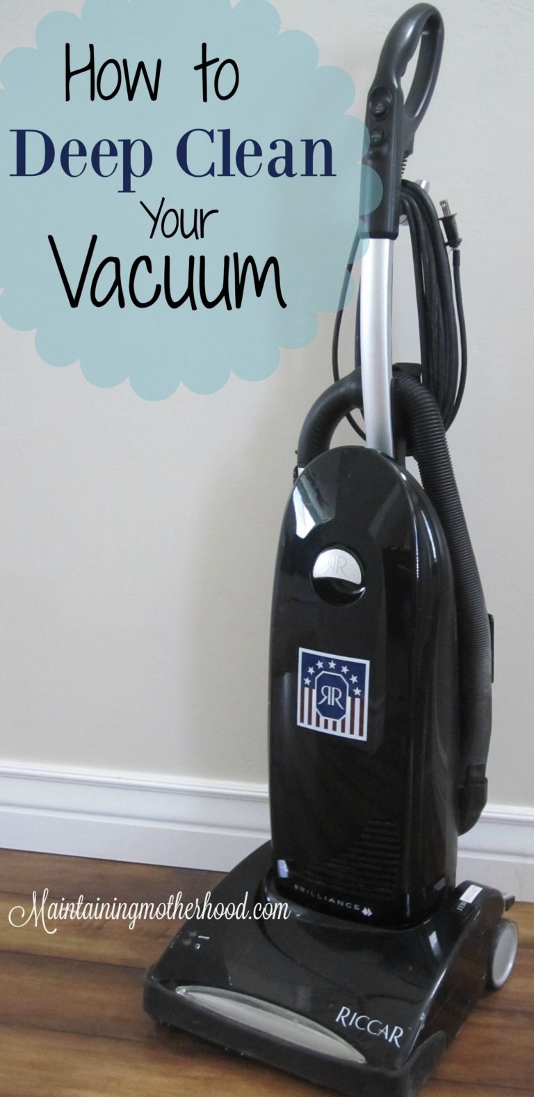 How To Deep Clean Your Vacuum – Maintaining Motherhood
