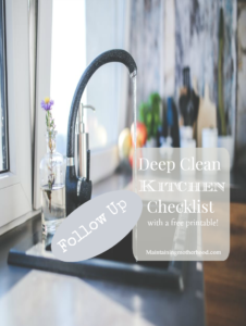 February Deep Clean Kitchen Follow-Up – Maintaining Motherhood