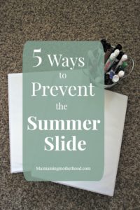 How to Prevent the Summer Slide – Maintaining Motherhood