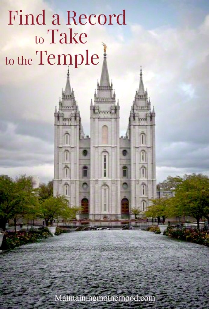 How to "Find a Record" to Take to the Temple – Maintaining Motherhood