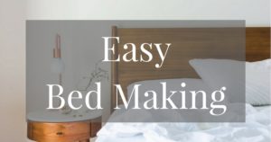 Easy Bed Making – Maintaining Motherhood