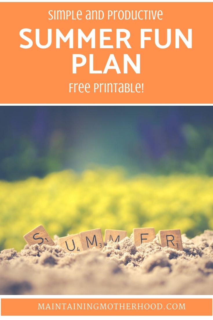 Create Your Own Summer Fun Plan – Maintaining Motherhood